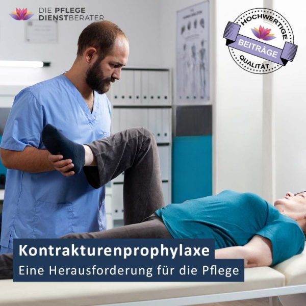 Kontrakturenprophylaxe: Eine Herausforderung für die Pflege - Die ...