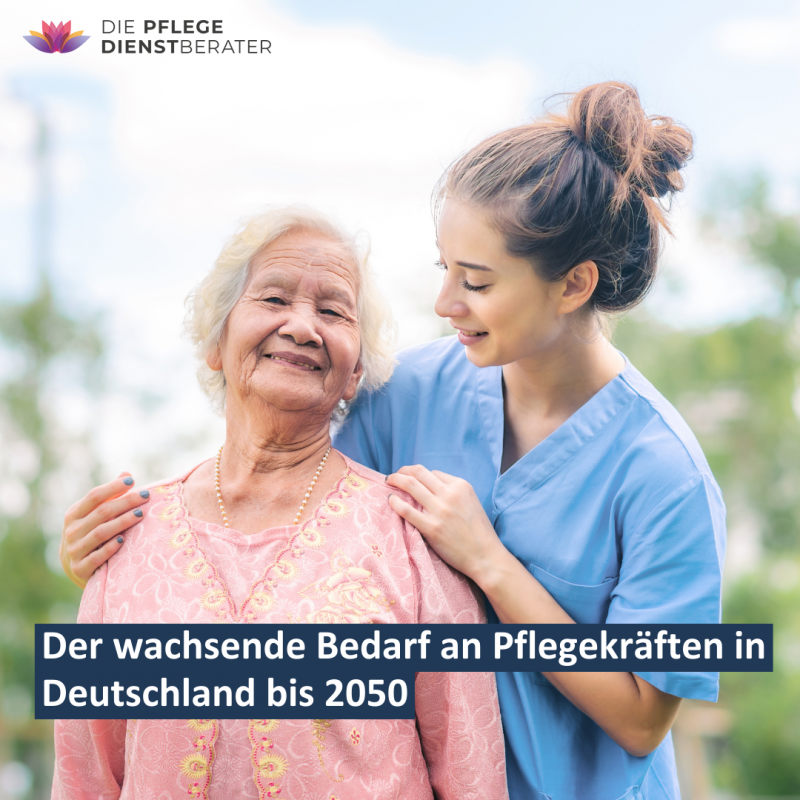 Der wachsende Bedarf an Pflegekräften in Deutschland bis 2050 - Die PflegedienstProfis