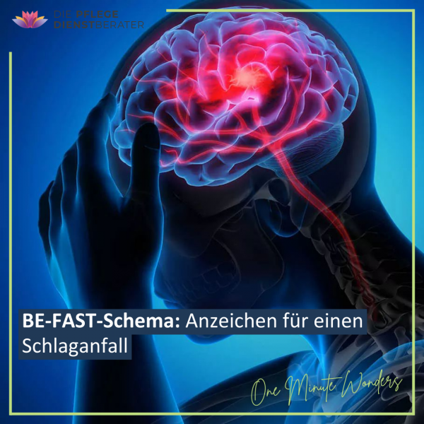 BE-FAST-Schema Anzeichen für einen Schlaganfall (OMW) - Die ...